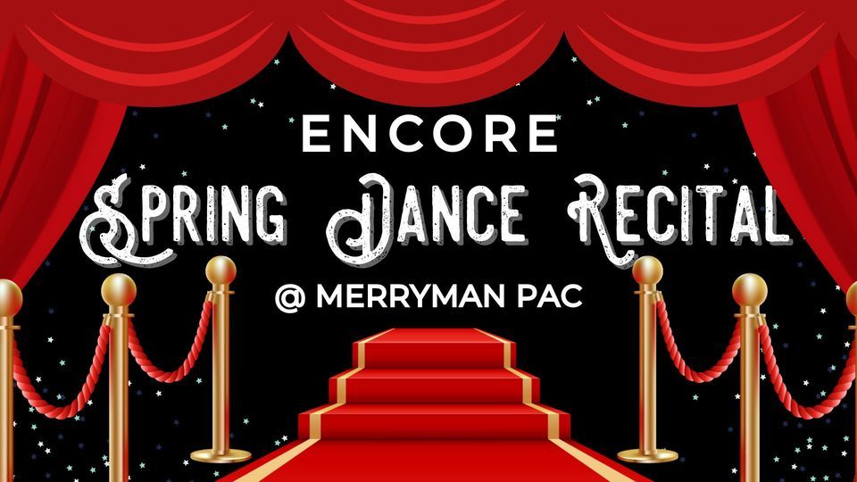 Spring Dance Recital at Merryman Performing Arts Center, Kearney on ...