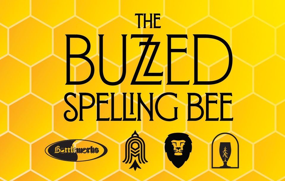 Hive Mind Release Party: Buzzed Spelling Bee at Aslan Depot: Barrels ...