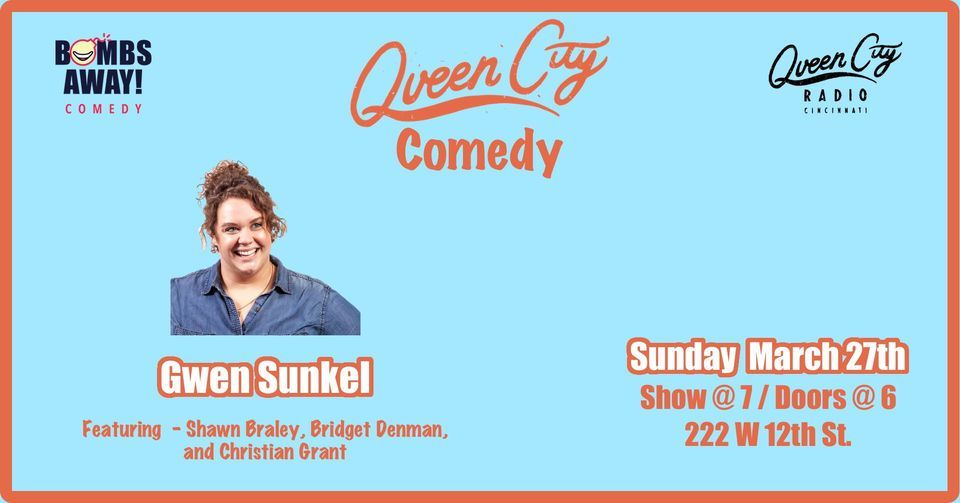 Queen City Comedy - Gwen Sunkel at Queen City Radio, Cincinnati on 27th ...