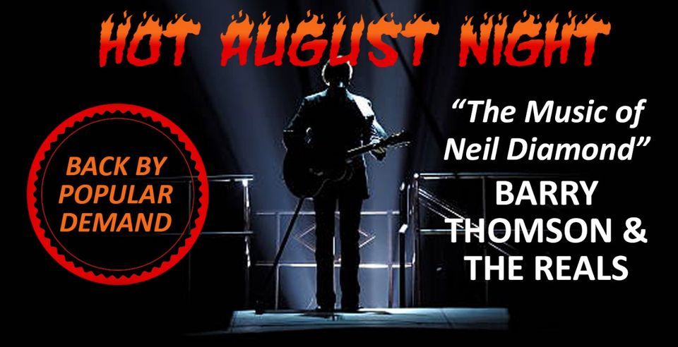 HOT AUGUST NIGHT - Barry Thomson & The Reals | RHUMBELOW THEATRE ...