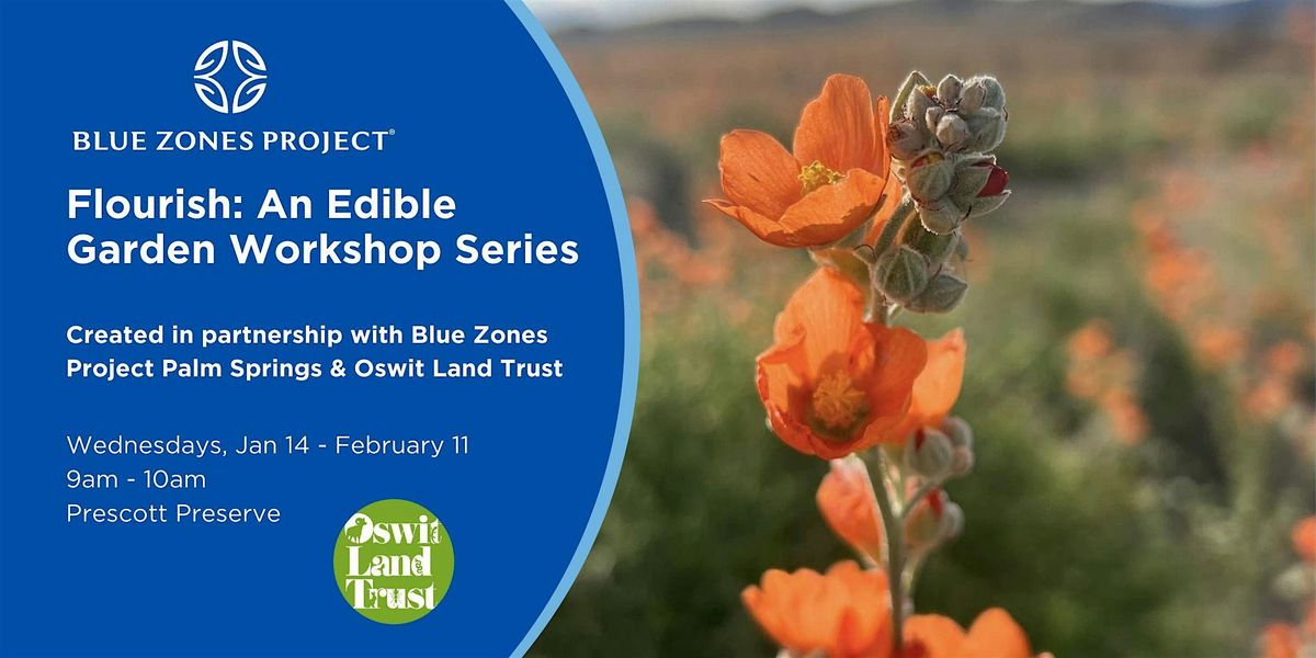 Blue Zones Project Palm Springs Flourish: An Edible Garden Workshop ...