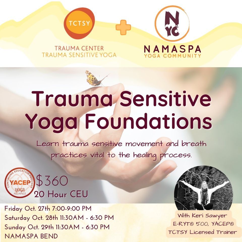 Trauma Sensitive Yoga Foundations (Bend Studio) | Namaspa Yoga ...