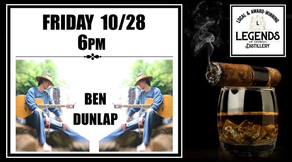 Ben Dunlap @ Legends Distillery - Cumming, GA at Legends Distillery ...