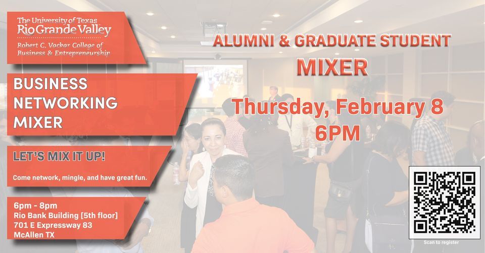 Alumni & Graduate Student Mixer at Rio Bank, Mcallen on 8th February, 2024