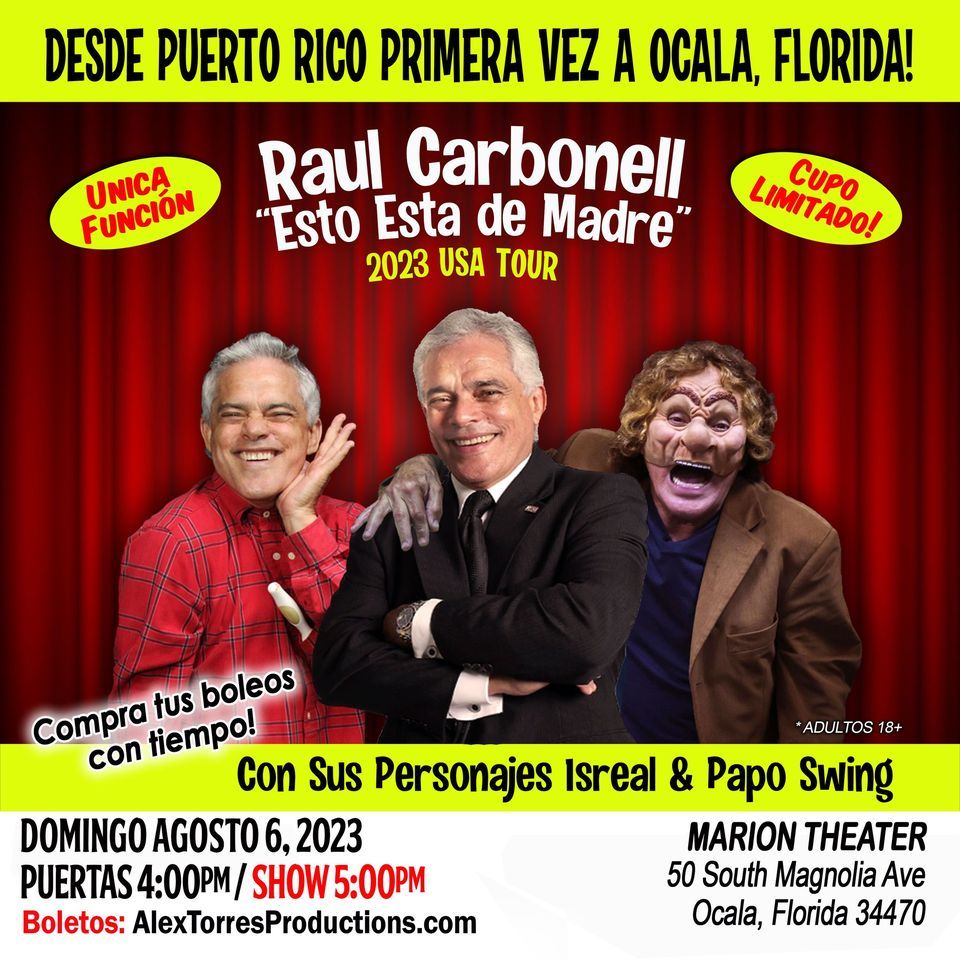 Raul Carbonell "Esto esta de madre" | Marion Theatre, Ocala, FL ...