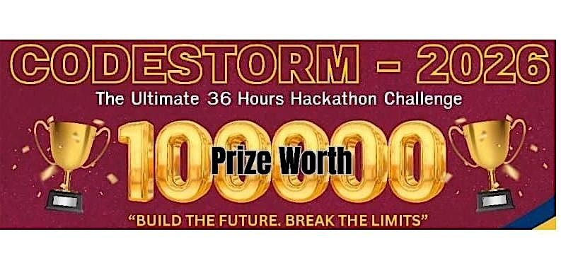 CODESTORM 2026 – The Ultimate 36-Hour Hackathon Challenge at ...