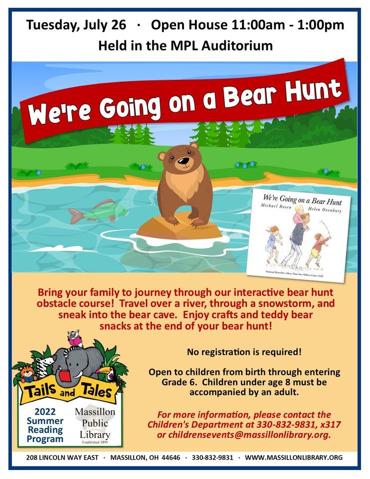 WERE GOING ON A BEAR HUNT at Massillon Public Library on 26th July, 2022