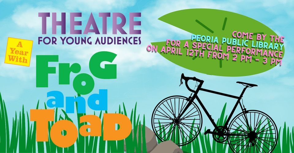 A Year with Frog and Toad @ The Peoria Main Library at Peoria AZ Public ...