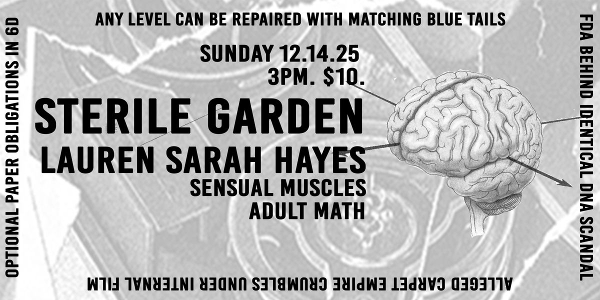 Lauren Sarah Hayes (Glasgow), Sterile Garden (Oregon) plus local ...