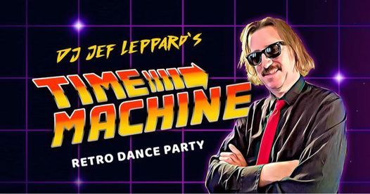 DJ Jef Leppards Time Machine | Harmony Hall 01.29.22 at Harmony Hall ...