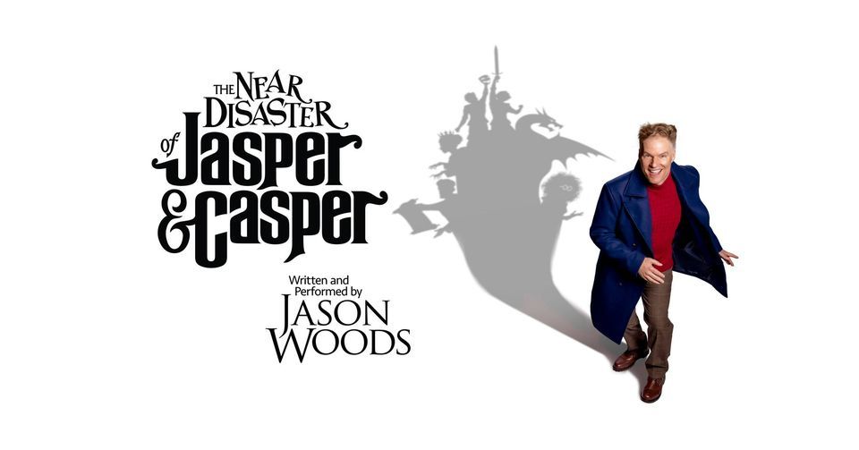 Jason Woods: Encore Shows - The Near Disaster of Jasper & Casper at ...