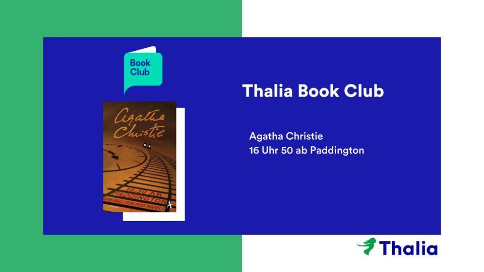 Thalia Book Club: Agatha Christie "16 Uhr 50 ab Paddington" at Landstraße 41, 4020 Linz ...