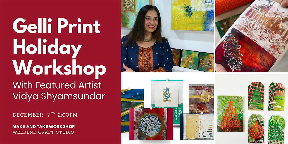 Gelli Print Holiday Workshop with featured artist Vidya Shyamsundar at ...