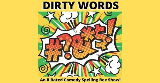 Dirty Words: an R Rated Comedy Spelling Bee Show | Shenanigans Comedy ...