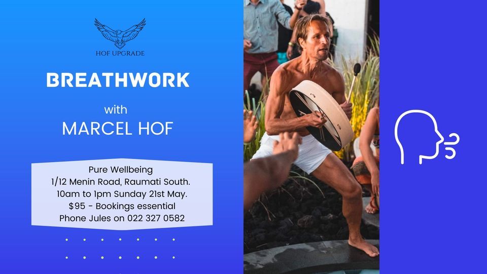 Breathwork with Marcel Hof - 3 hour workshop in Kapiti, NZ | Pure ...