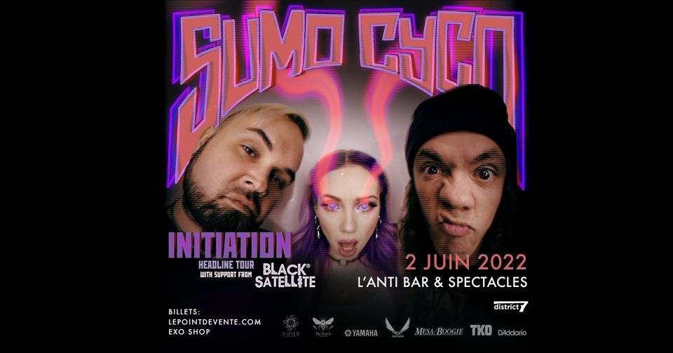 Sumo Cyco et Black Satellite // Jeudi 2 juin 2022 // LAnti Bar ...