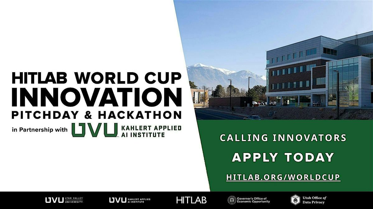 HITLAB World Cup Innovation Pitch Day & Hackathon at Utah Valley ...