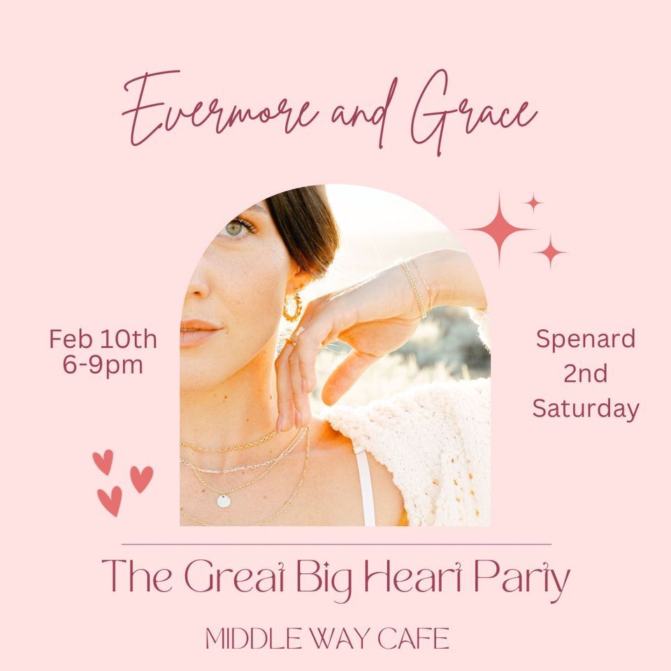 The Great Big Heart Party | Middle Way Cafe, Anchorage, AK | February ...