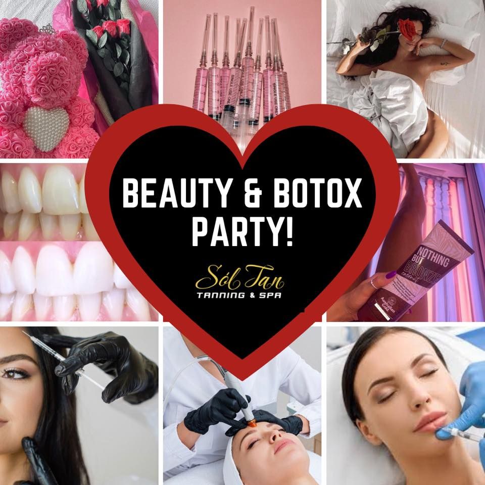 Beauty & Botox Party! | Sol Tan Tanning Salon, San Jose, CA | February ...