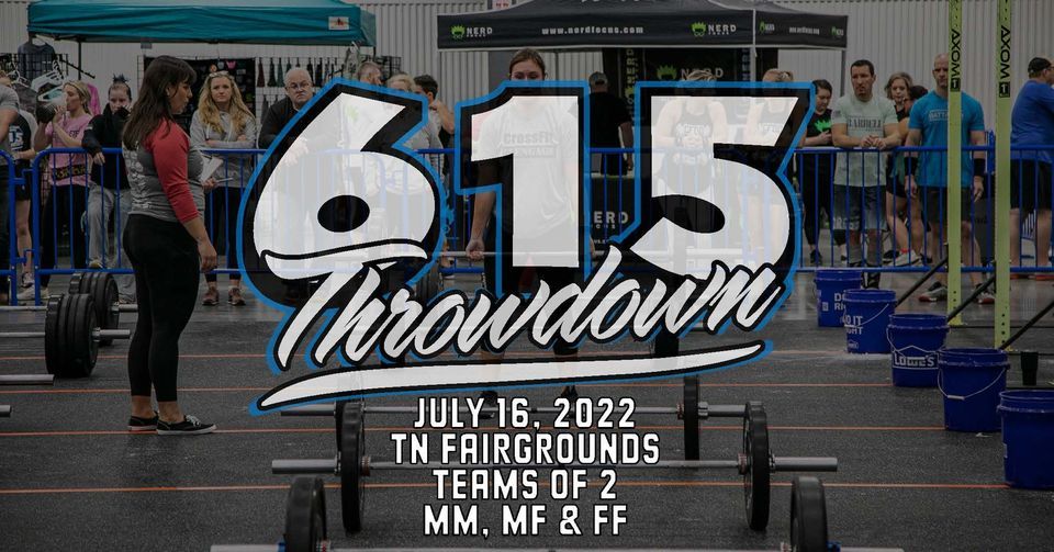 The 615 Throwdown - Summer 2022 | Nashville Fairgrounds TN | July 16, 2022