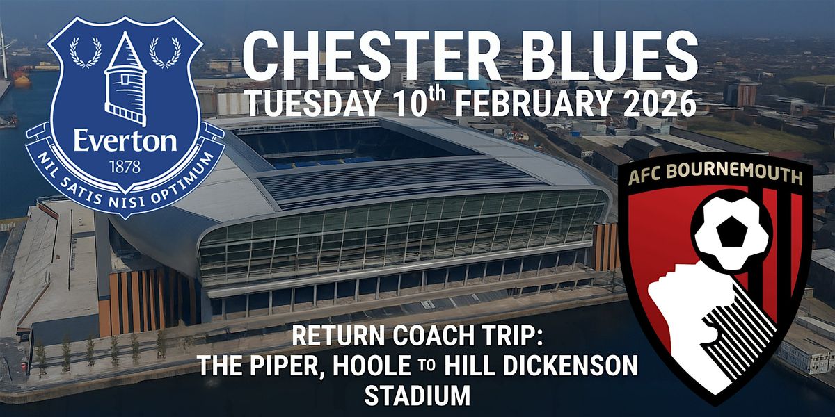 Chester Toffees - AFC BOURNEMOUTH - Tuesday 10th February 2026 - 19 ...