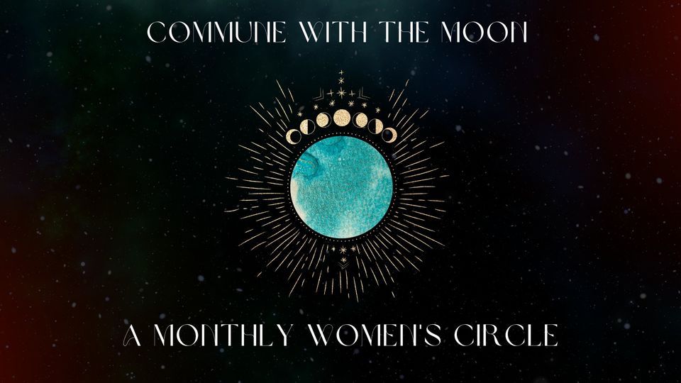 Commune with the Moon - Womens Circle w/Betsy Rose at Collective ...