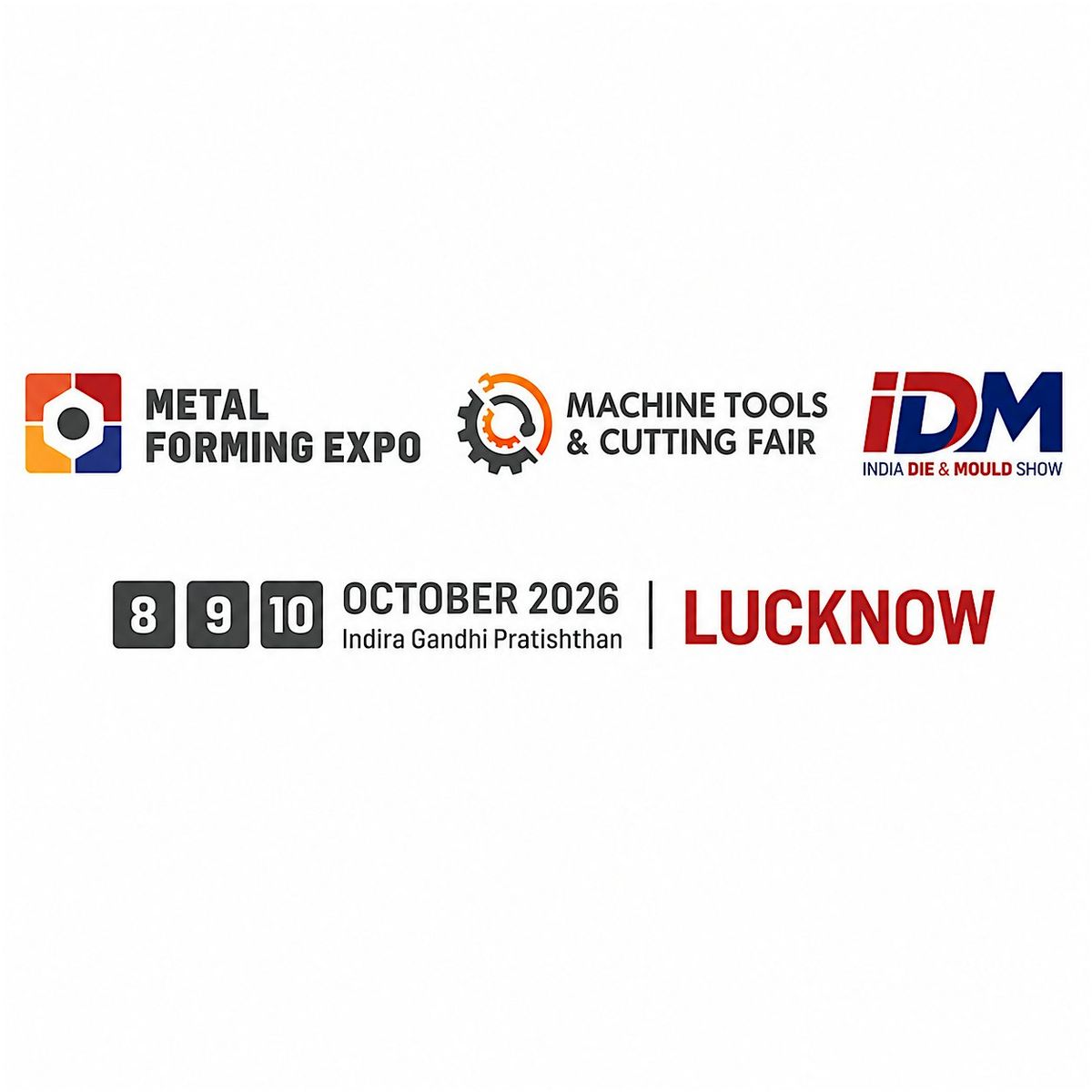 Machine Tools & Cutting Fair at Indira Gandhi Pratishthan, Lucknow on ...