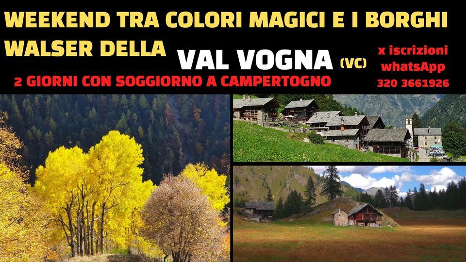 Weekend tra colori magici e i borghi Walser della Val Vogna (VC) | Val ...