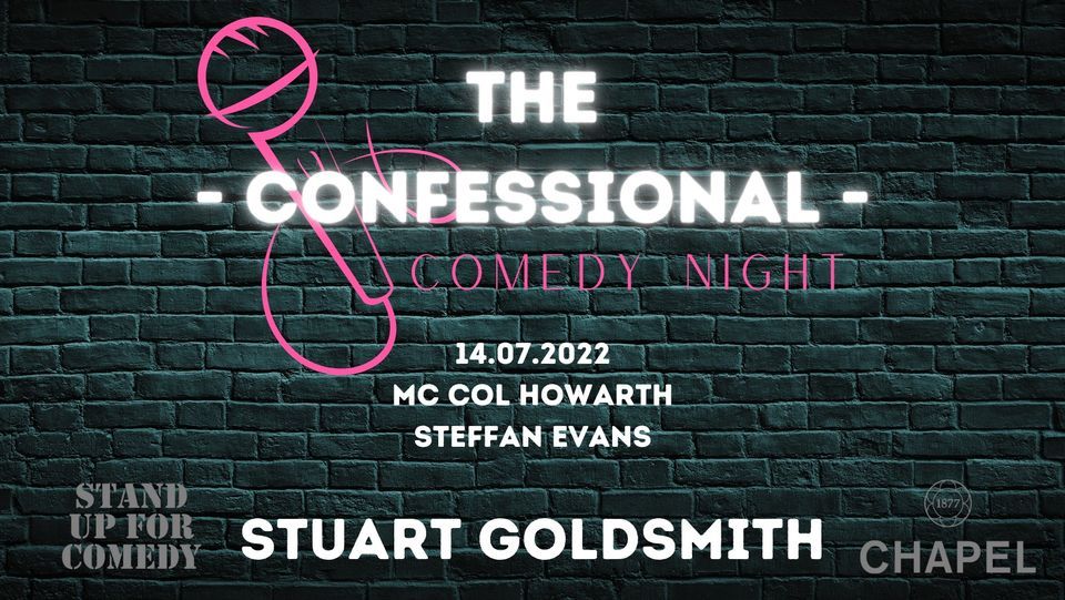 The Confessional - Comedy Night at Chapel 1877 Bar & Restaurant ...