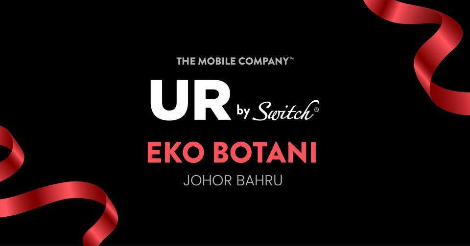 Opening Soon! UR by Switch - Eko Botani at Taman Eko Botani, Iskandar Puteri, Johor Bahru on ...