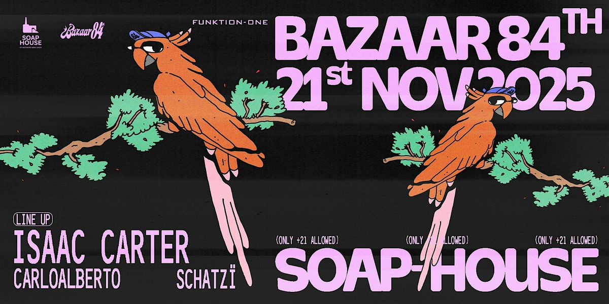 Bazaar84th at Soap House - Ex Saponerie Mira Lanza at Soap House - Ex ...