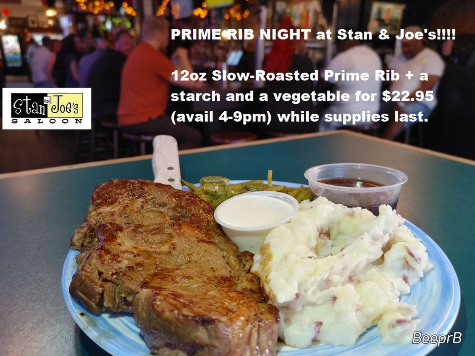 Prime Rib Saturday at Stan and Joes- every Saturday | Stan and Joe's ...