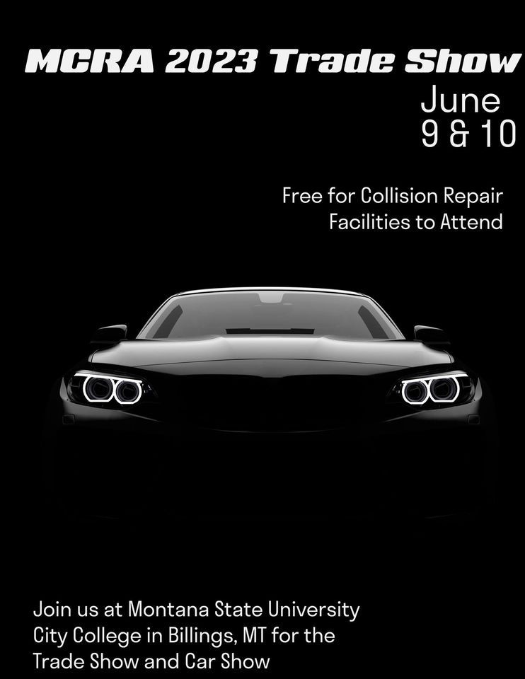 MCRA 2023 Trade Show | City College MSU Billings Collision Repair & Refinishing Technology ...