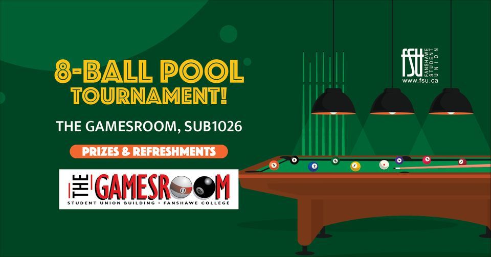8-Ball Pool Tournament | Fanshawe College, London, ON | March 9, 2024