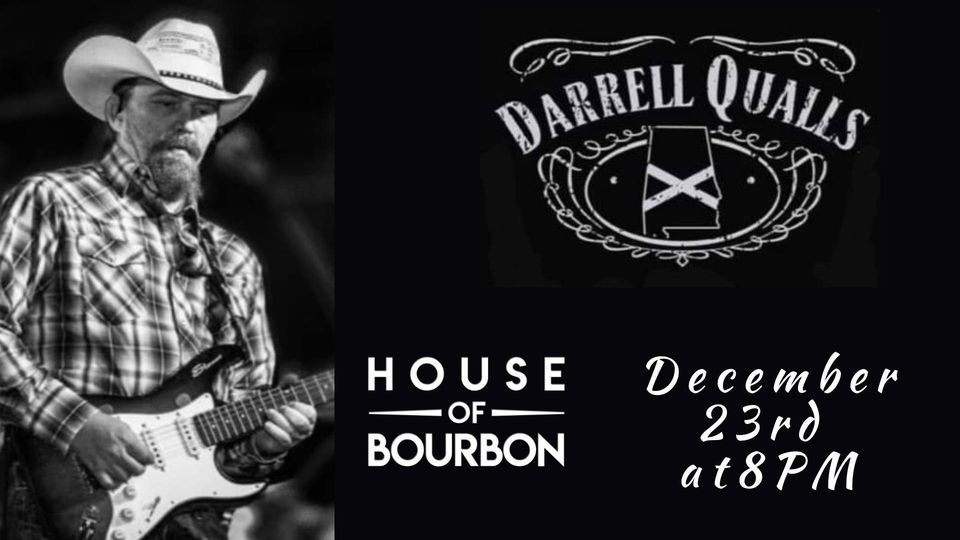 Darrell Qualls Band | House Of Bourbon, Panama City, FL | December 24, 2022