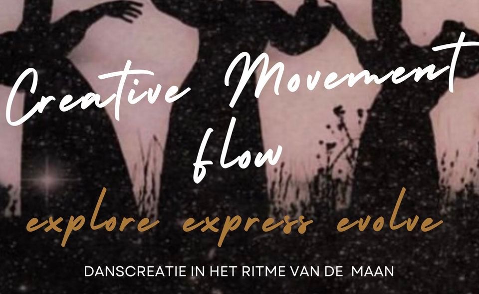 Creative Movement Flow, Dynamische Danscreatie in het ritme van de Maan ...