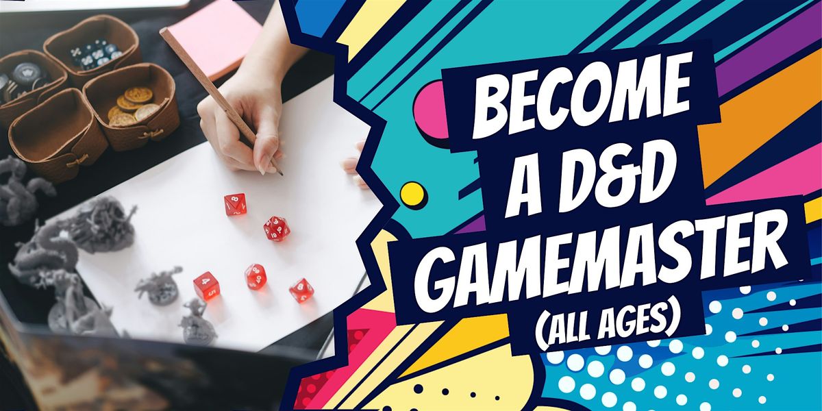 COMICS. CREATION. CULTURE: Become a D&D Gamemaster (All Ages) at ...
