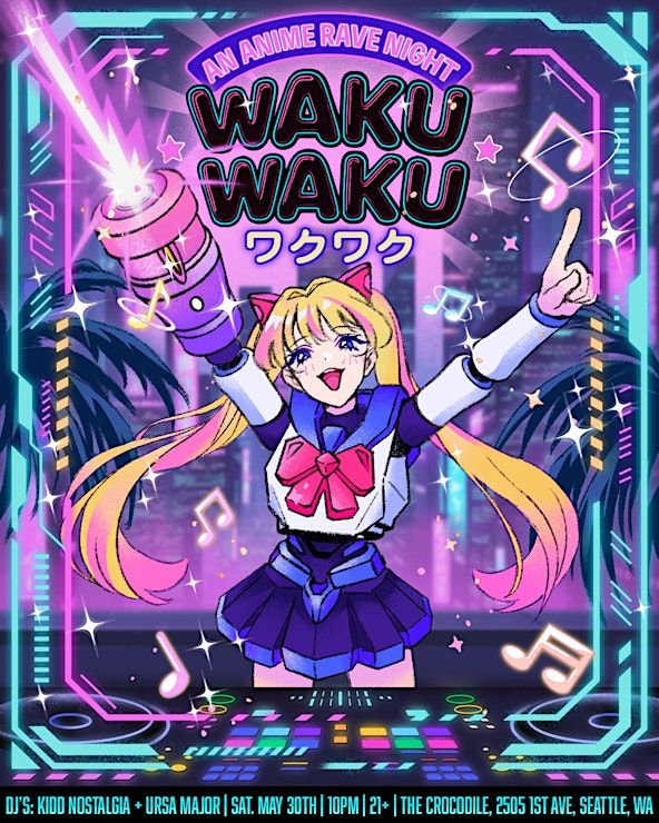 Waku Waku: Anime Rave [Seattle] - LIMITED TIX STILL AVAIL - LINK IN ...