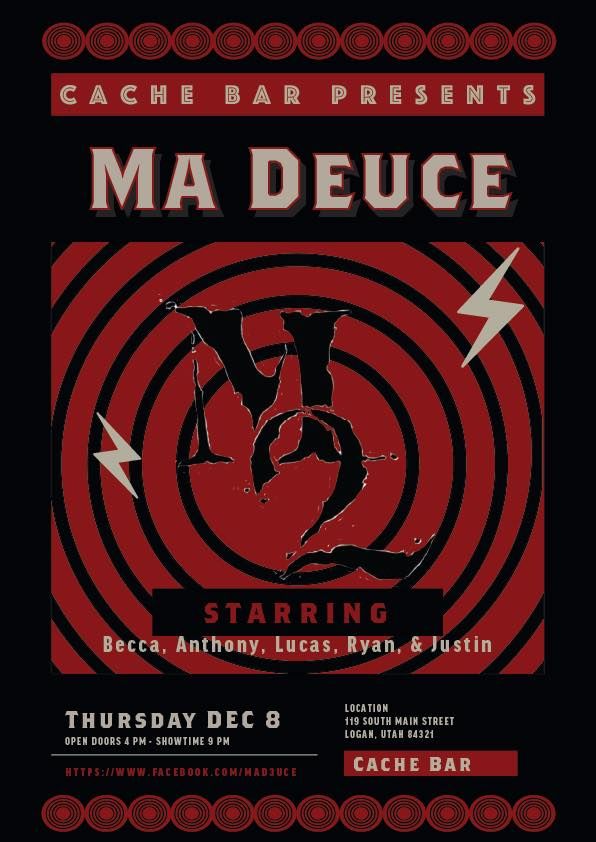 MA Deuce at the Cache Bar | Cache Bar, Logan, UT | December 8, 2022