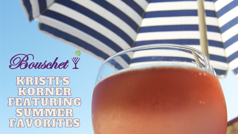 Kristis Korner with Kristi & Dennis featuring Summer Wine Picks at ...