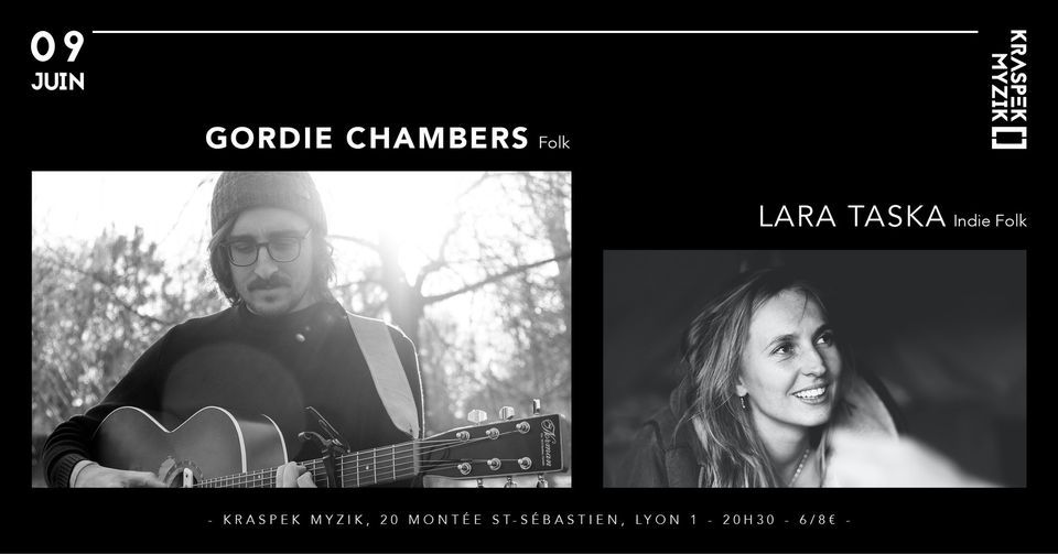 GORDIE CHAMBERS + LARA TASKA | Kraspek Myzik, Lyon, RH | June 9, 2022