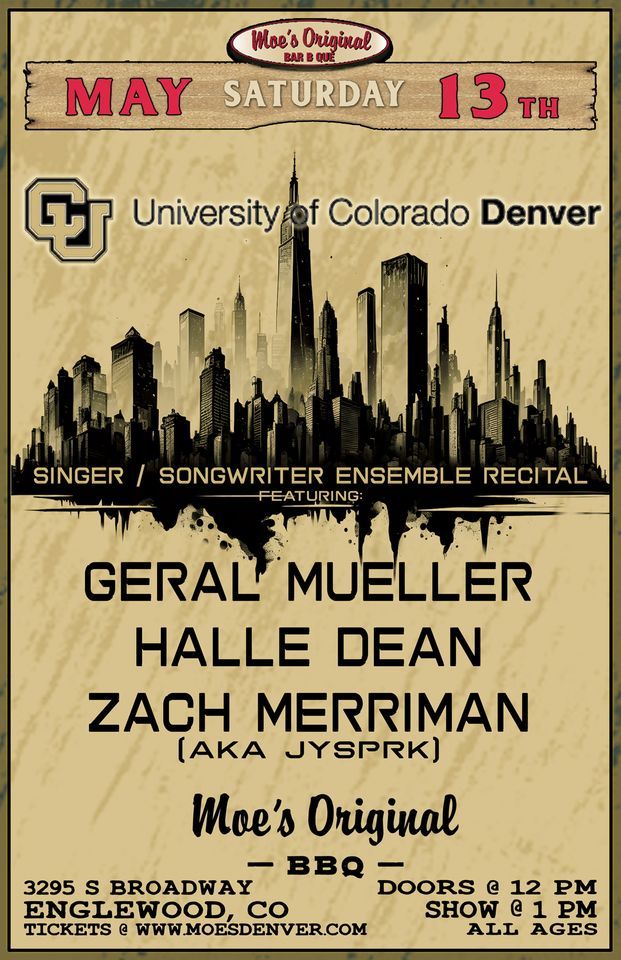 CU Singer/Songwriter Ensemble w/ Geral Mueller + Halle Dean + Zach ...