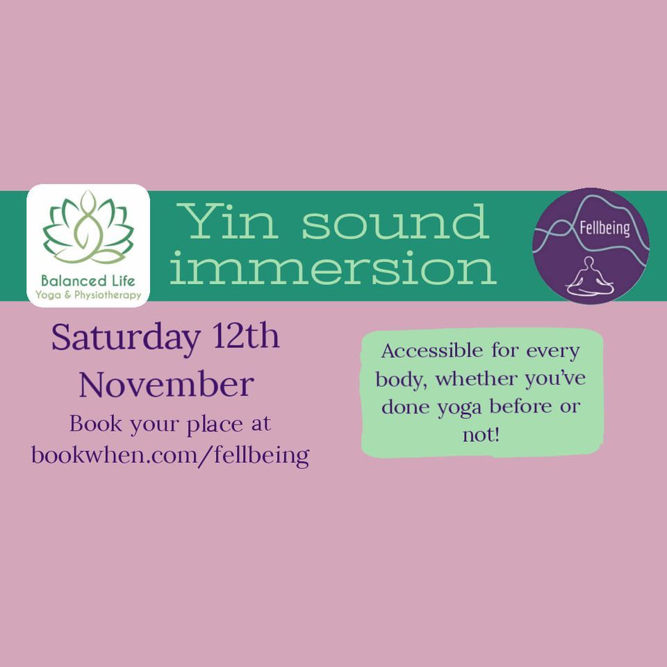 Yin yoga sound immersion at Balanced Life Physiotherapy, Skipton on ...