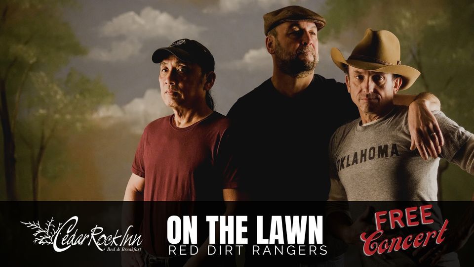 Music on the Lawn with the Red Dirt Rangers | Cedar Rock Inn, at ...