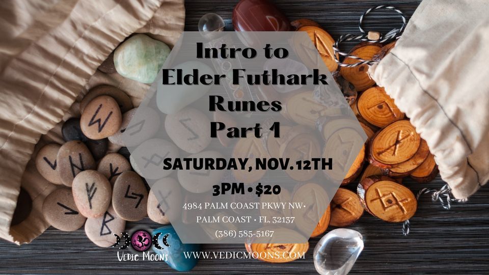 RUNES 101 - Intro to Elder Futhark - Part 1 | Vedic Moons - Ayurvedic ...