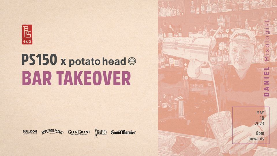 PS150 Bar Takeover : Potato Head Singapore at PS150, Kuala Lumpur on ...