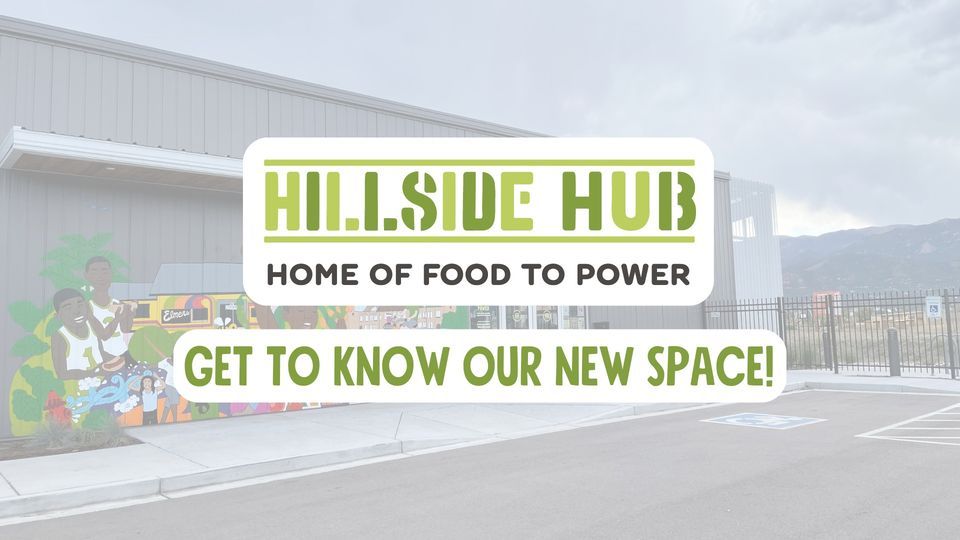 Hillside Hub Monthly Tour | Food to Power, Colorado Springs, CO | March ...