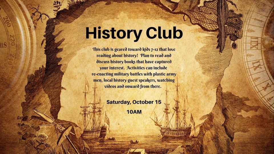 History Club | Lake Geneva Public Library | October 15, 2022