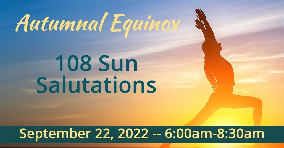 108 Sun Salutations - Autumnal Equinox Celebration at Breathe Yoga Chelsea on 22nd September, 2022