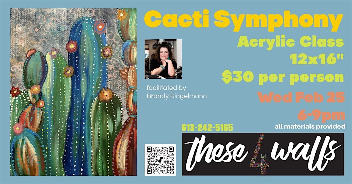 Cacti Symphony Acrylic Paint Class with artist Brandy Ringelmann at ...